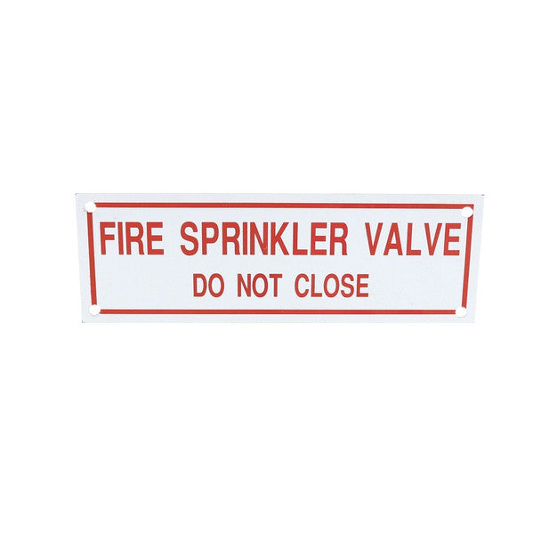 Fire Sprinkler Valve Do Not Close Sign, Aluminum, 6" x 2" — SignFly.com